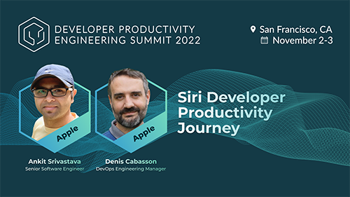Ankit Srivastava - Developer Productivity Engineering Summit 2025